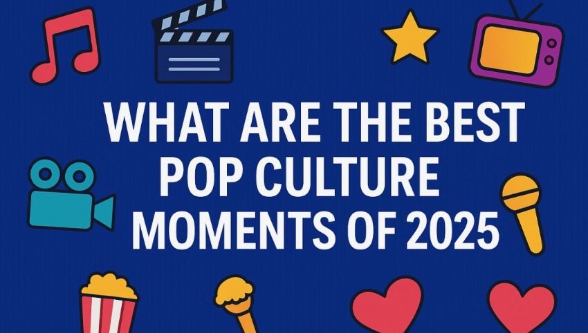 What Are the Best Pop Culture Moments of 2025?